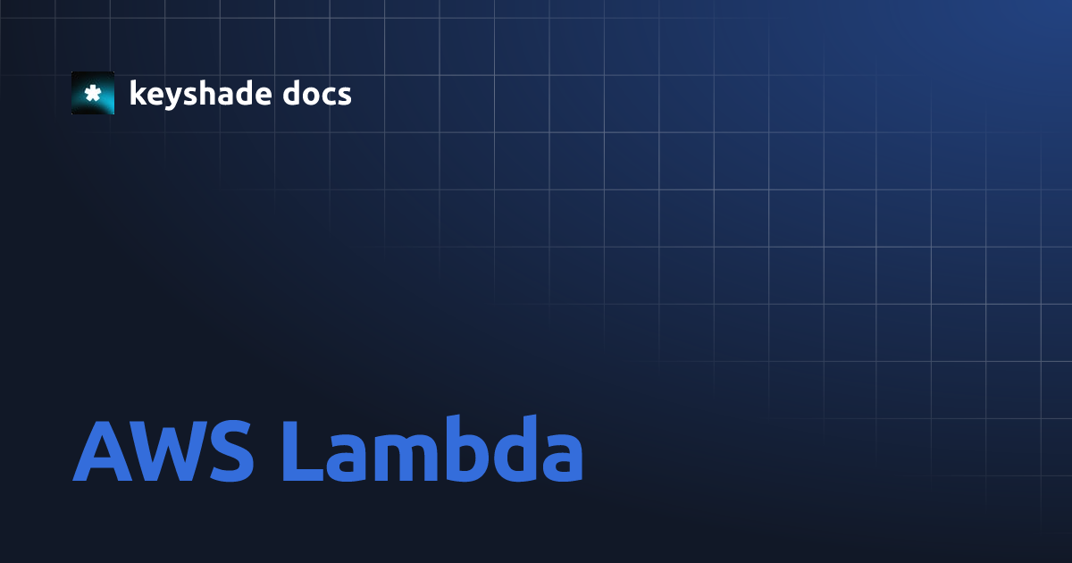 AWS Lambda | keyshade docs